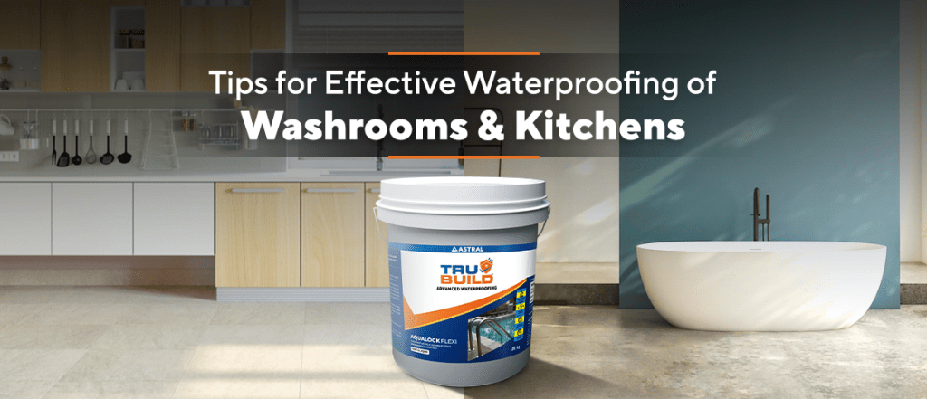 Kitchen and Bathroom Waterproofing Solutions and Tips